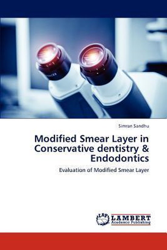 Modified Smear Layer in Conservative dentistry & Endodontics ...