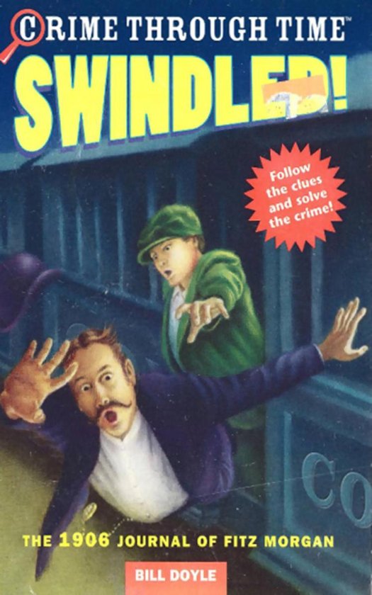 Crime Through Time 1 - Swindled! (ebook), Bill Doyle | 9780316084529 ...