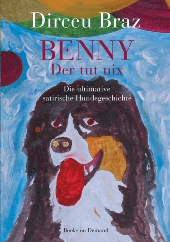 Benny, Dirceu Braz | 9783734776748 | Boeken | bol.com
