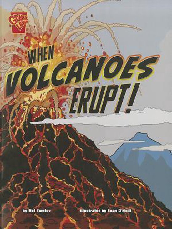 When Volcanoes Erupt (Adventures in Science), Nel Yomtov ...