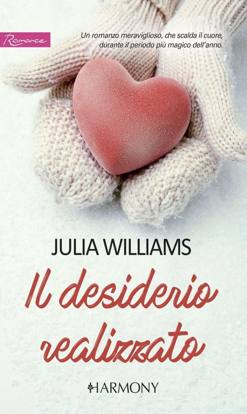 Il desiderio realizzato (ebook), Julia Williams | 9788858976371 ...