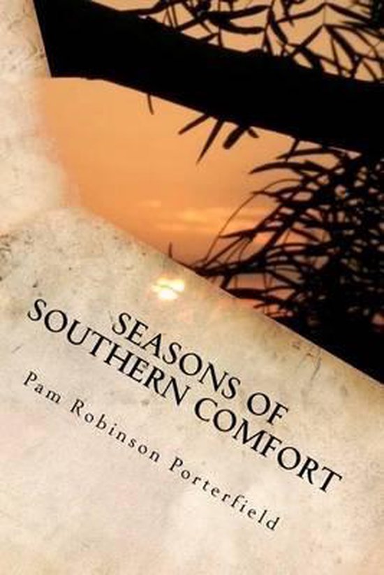Seasons of Southern Comfort | 9781470092320 | Pam Robinson Porterfield ...