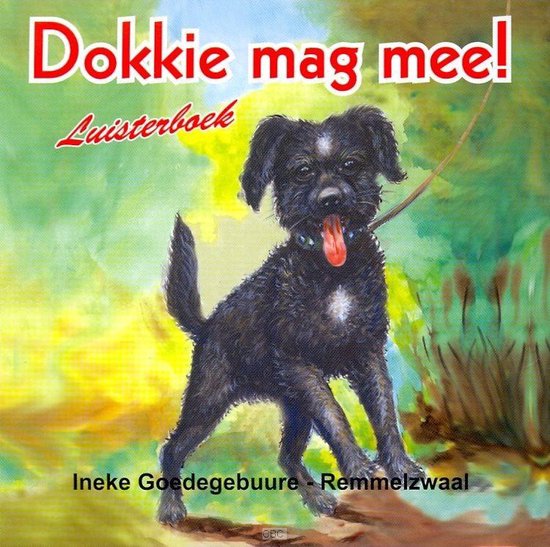 Dokkie mag mee LUISTERBOEK, Goedegebuure,-Remmelzwaal, Ineke ...