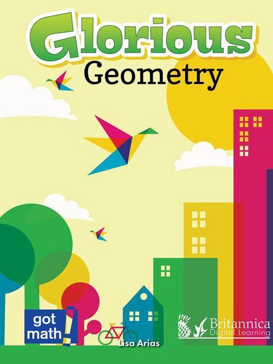 Got Math! - Glorious Geometry (ebook), Lisa Arias | 9781625136848 ...