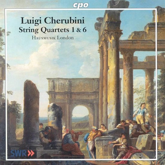 Cherubini: String Quartets 1 & 6 / Hausmusik London, Hausmusik London ...
