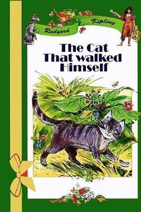 The Cat That Walked by Himself (Illustrated), Rudyard Kipling ...