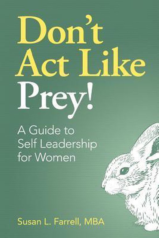 Don't ACT Like Prey! | 9780988909007 | Susan L Farrell | Boeken | bol.com
