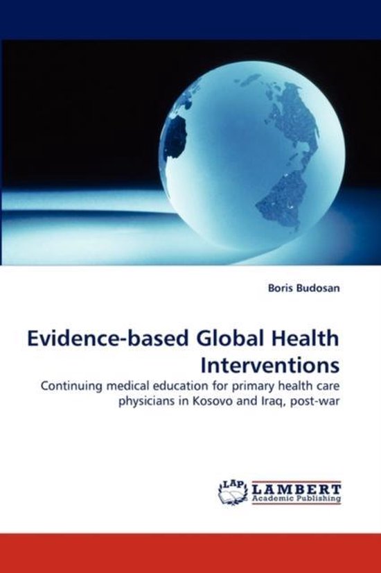 Evidence-based Global Health Interventions | 9783843357784 | Boris Budosan | Boeken | bol