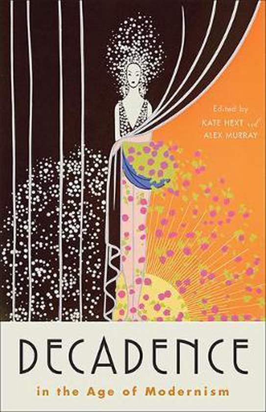 Decadence in the Age of Modernism | 9781421429427 | Hext, Kate | Boeken ...