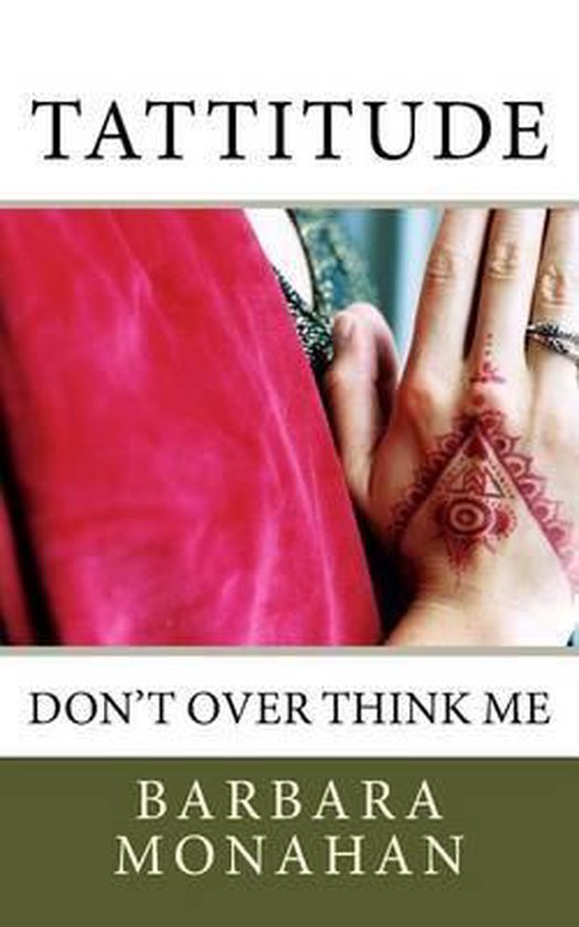 Tattitude, Barbara a Monahan | 9781530545209 | Boeken | bol
