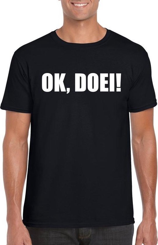 Ok Doei heren shirt zwart - Heren feest t-shirts XL | bol.com