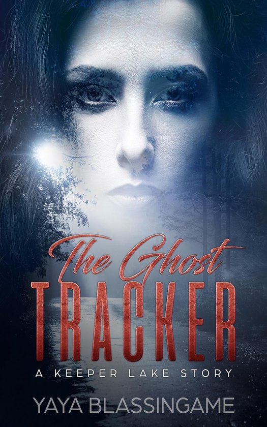 The Keeper Lake Series 1 - The Ghost Tracker (ebook), Yaya Blassingame ...