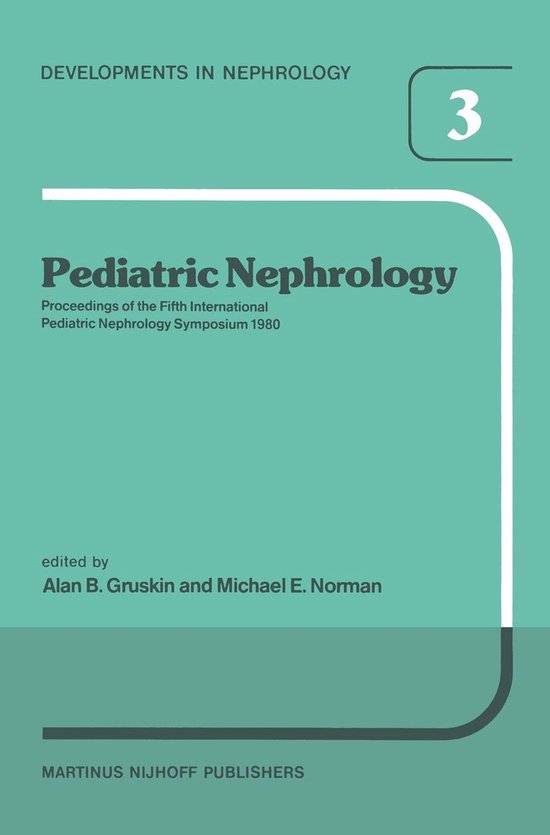 Developments in Nephrology 3 - Pediatric Nephrology (ebook ...
