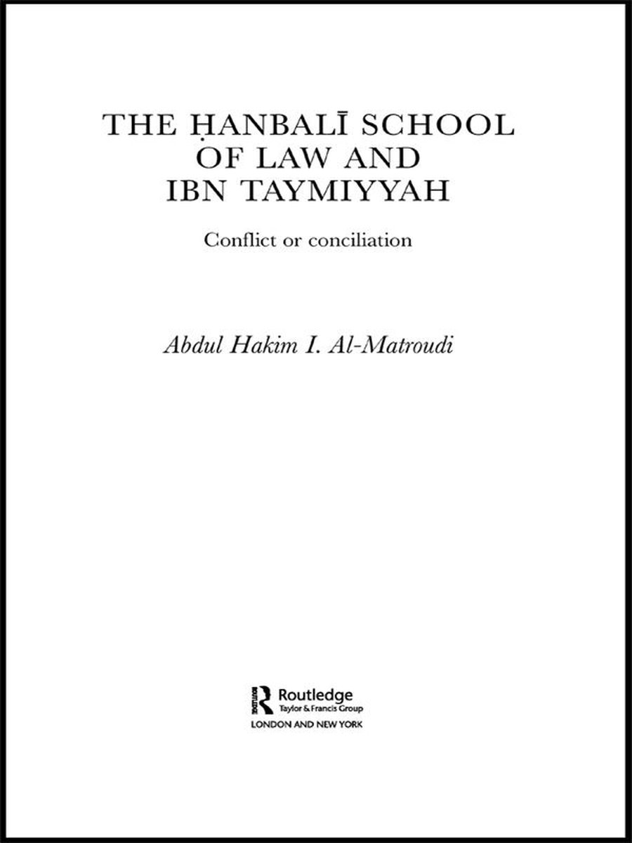 Culture and Civilization in the Middle East - The Hanbali School of Law ...