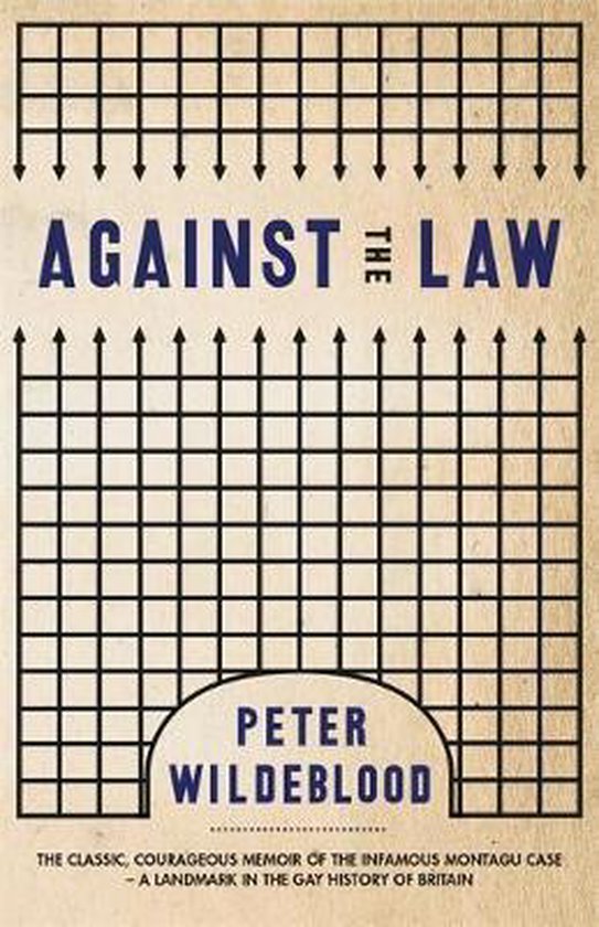 Against The Law, Peter Wildeblood | 9781474612524 | Boeken | bol.com