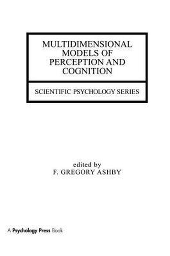Scientific Psychology Series- Multidimensional Models of Perception and ...