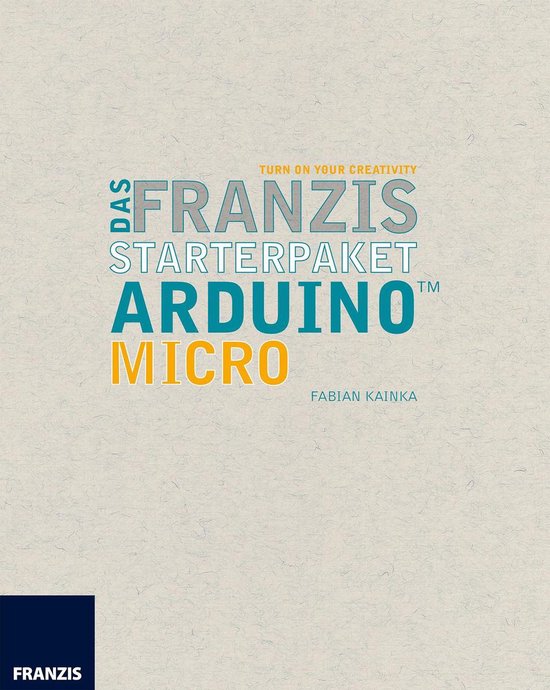 Arduino™ Mikrocontroller - Das Franzis Starterpaket Arduino Micro (ebook), Fabian... | bol
