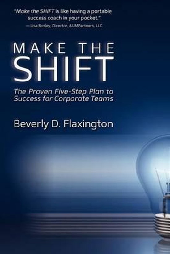 Make the SHIFT | 9780983762010 | Beverly Flaxington | Boeken | bol