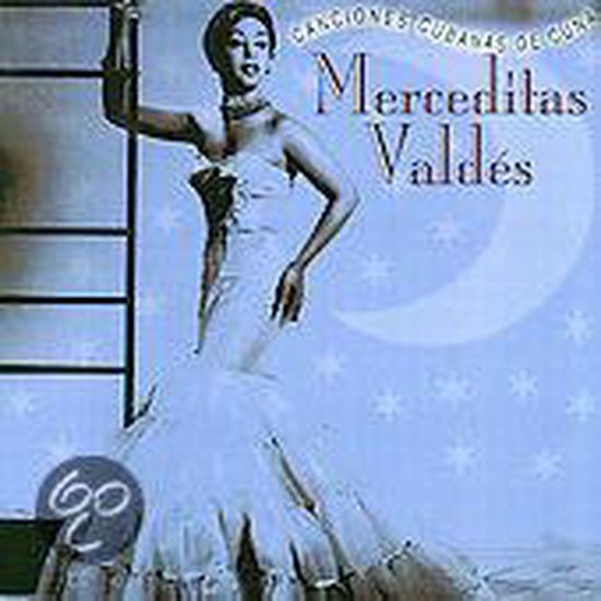 Canciones Cubanas De, Merceditas Valdes | CD (album) | Muziek | bol