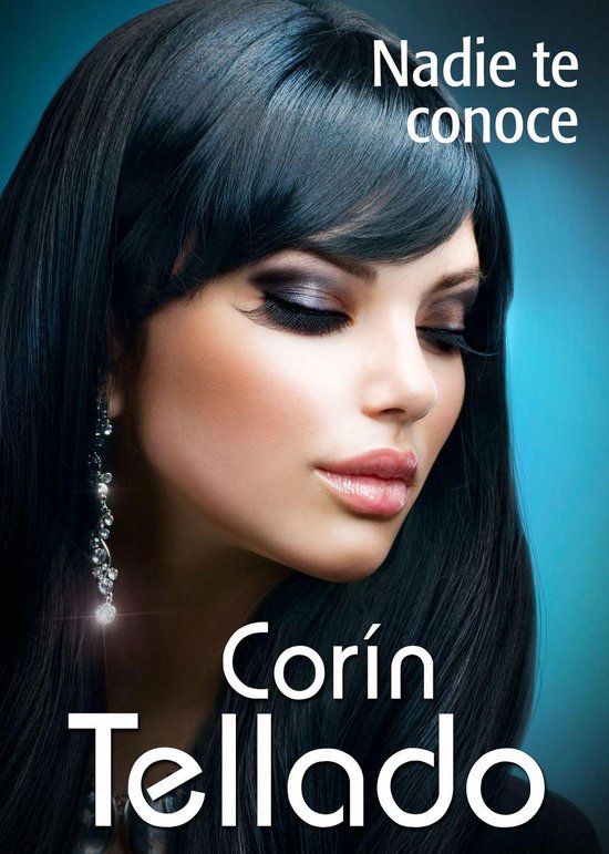 Corín Tellado - Nadie te conoce (ebook), Corin Tellado | 9788491623373 ...