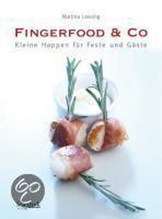 Fingerfood & Co, Martina Lessing | 9783991000174 | Boeken | bol.com