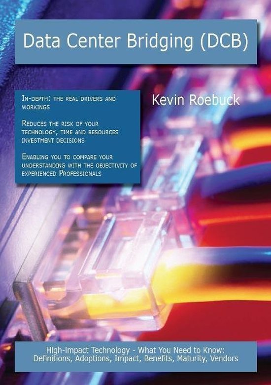 Data Center Bridging (DCB): High-impact Technology - What You Need to ...