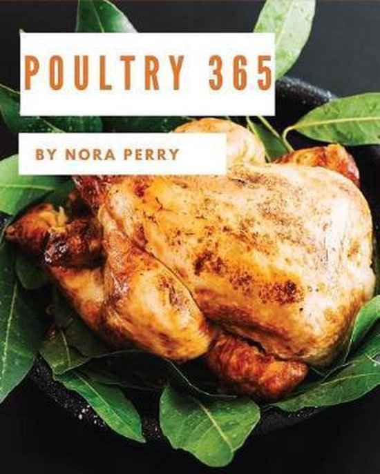Poultry 365, Nora Perry | 9781790552030 | Boeken | bol.com