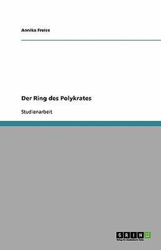 Der Ring des Polykrates | 9783638747899 | Annika Freise | Boeken | bol.com