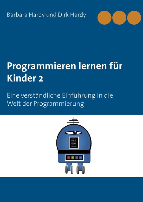 Programmieren lernen für Kinder 2 (ebook), Barbara Hardy ...