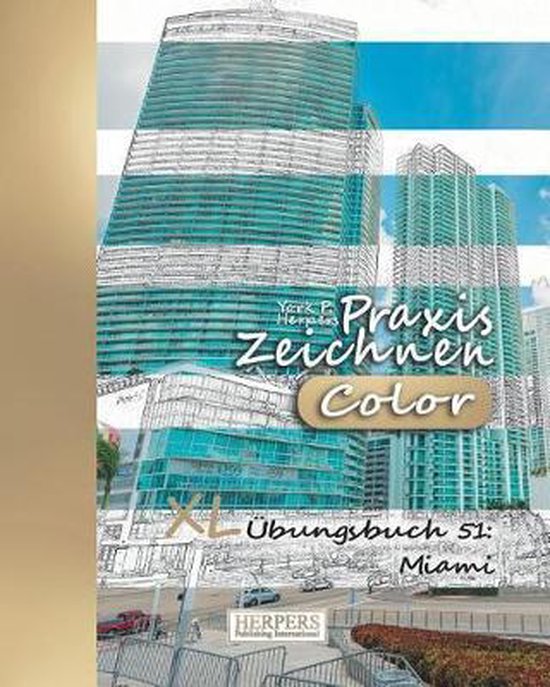 Praxis Zeichnen XL [color]- Praxis Zeichnen [Color] - XL Übungsbuch 51 ...