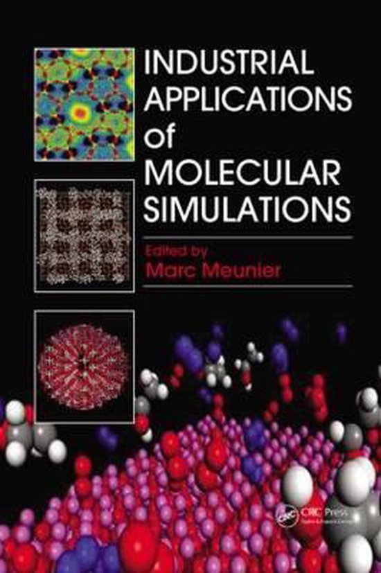 Industrial Applications of Molecular Simulations | 9781439861011 | Marc Meunier | Boeken | bol