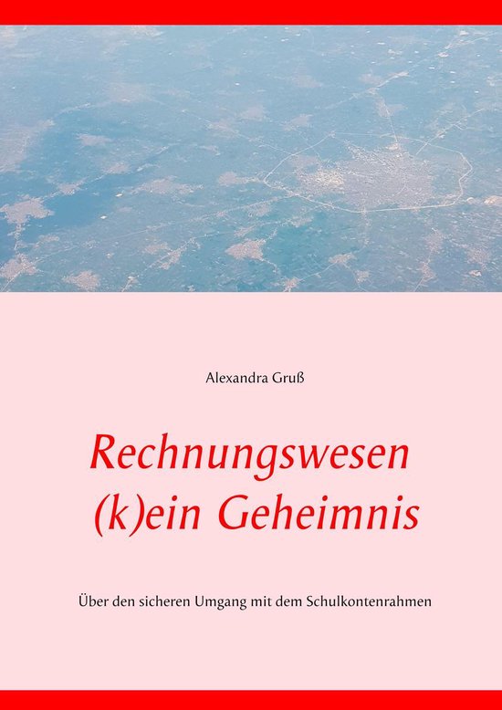 Rechnungswesen (k)ein Geheimnis (ebook), Alexandra Gruss ...