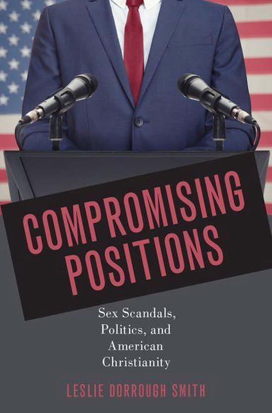 Compromising Positions (ebook), Leslie Dorrough Smith | 9780190924096 ...