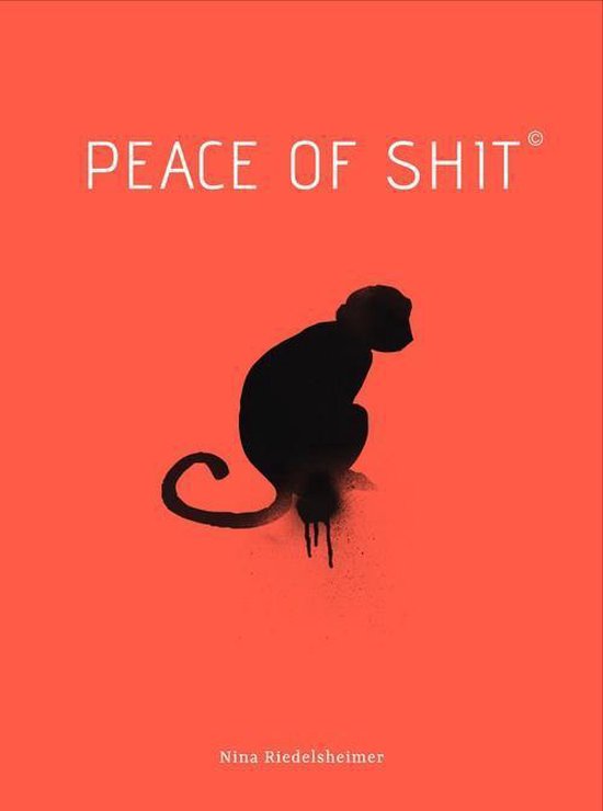 Peace of Shit (ebook), Nina Riedelsheimer | 9783742796585 | Boeken | bol