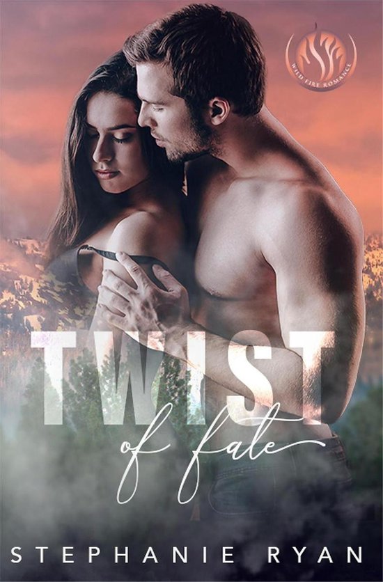 Wildfire Romance Series 3 - Twist of Fate (ebook), Stephanie Ryan | 9781540185167 | Boeken | bol