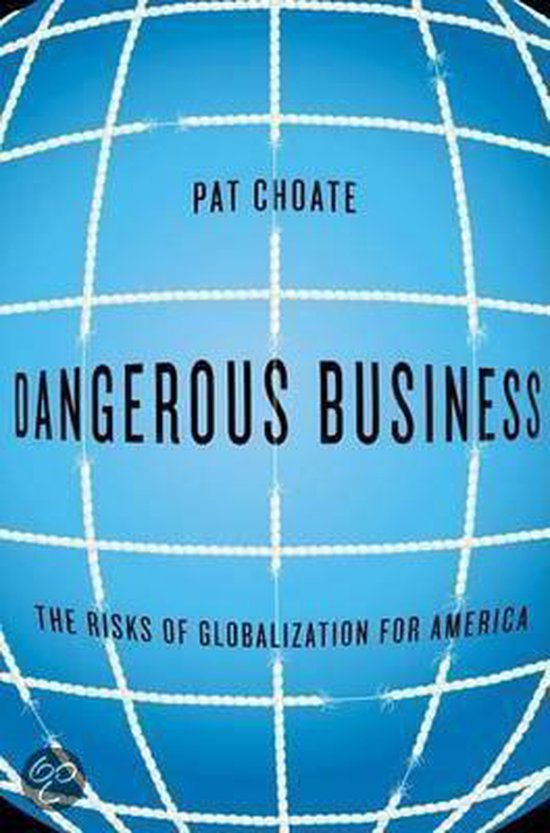 Dangerous Business, Pat Choate | 9780307266842 | Boeken | bol.com