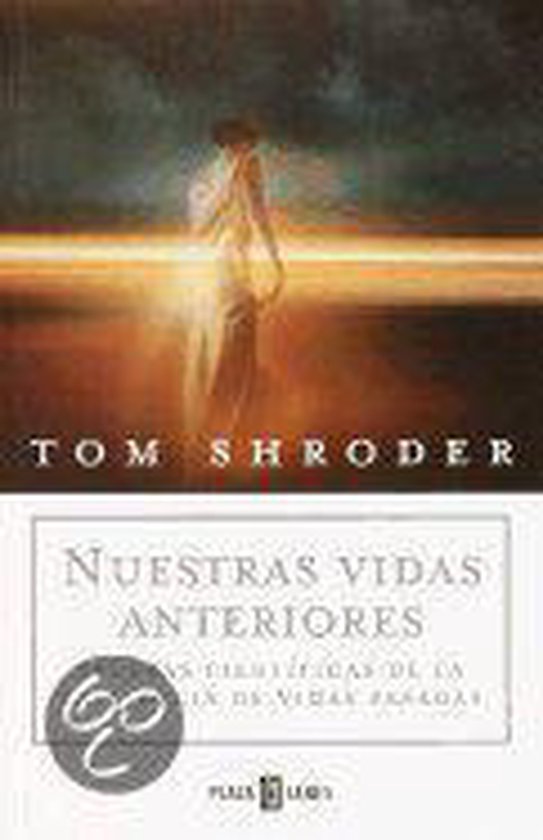 Nuestras Vidas Anteriores, Tom Shroder | 9780553061185 | Boeken | bol