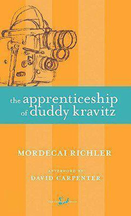 The Apprenticeship of Duddy Kravitz, Mordecai Richler | 9780771099724 ...