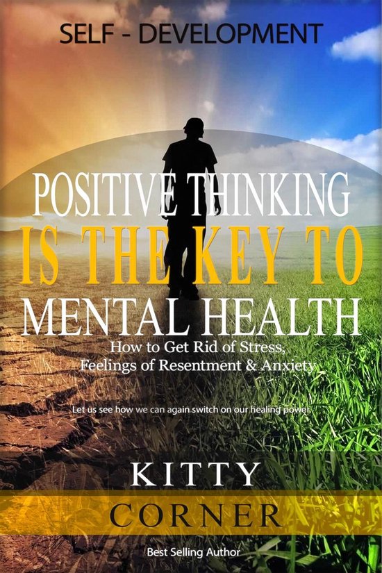 Self-Development Book - Positive Thinking Is the Key to Mental Health ...