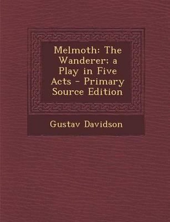 Melmoth, Gustav Davidson | 9781287360322 | Boeken | bol.com