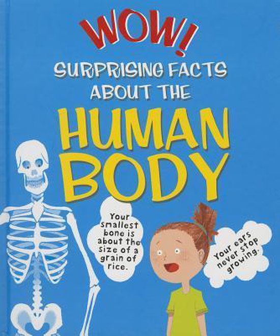Wow! Surprising Facts about the Human Body | 9780753471852 | Emma Dods ...