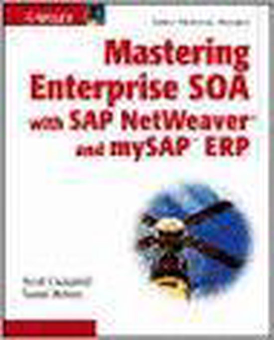 Mastering Enterprise Soa With Sap Netweaver And Mysap Erp, Scott ...