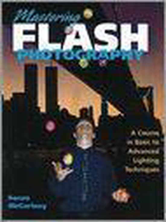 Mastering Flash Photography, Susan Mccartney | 9780817445454 | Boeken | bol