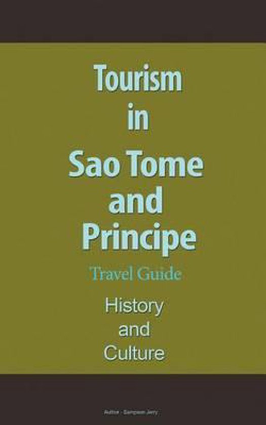 Tourism in Sao Tome and Principe, travel guide, history and Culture ...