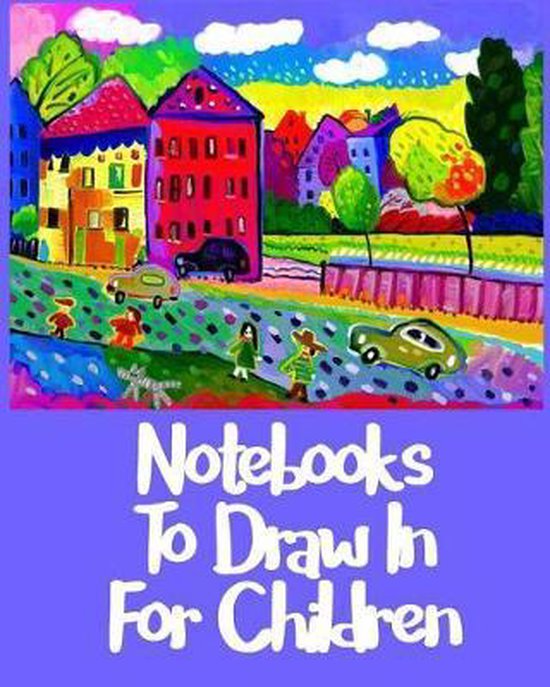 Notebooks to Draw in for Children | bol.com