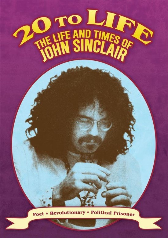20 to Life: Life and Times of John Sinclair (Dvd) | Dvd's | bol
