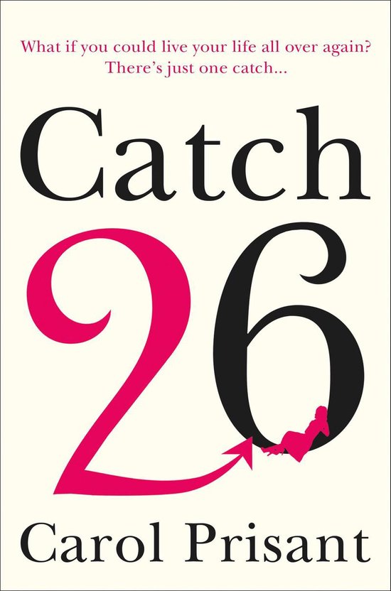 Catch 26: A Novel (ebook), Carol Prisant | 9780008185367 | Boeken | bol