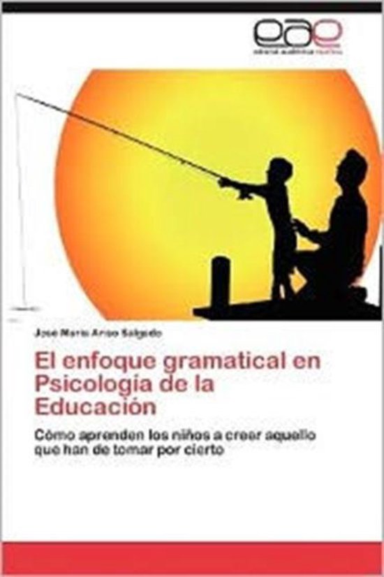 El Enfoque Gramatical En Psicologia de La Educacion | 9783659022074 ...