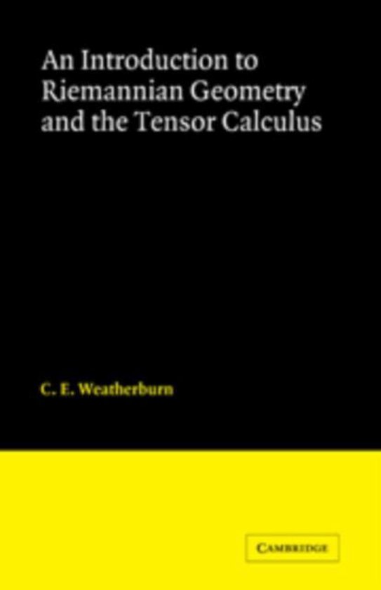 An Introduction to Riemannian Geometry and the Tensor Calculus | 9780521091886 | C.E.... | bol