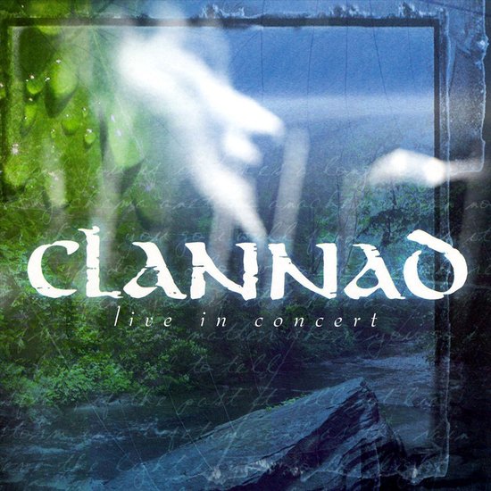 Live In Concert, Clannad | CD (album) | Muziek | bol.com